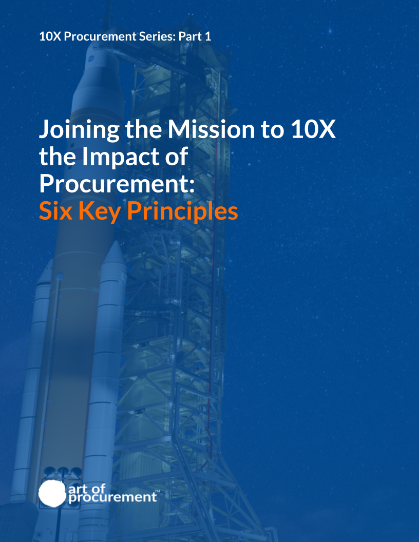 Joining the Mission to 10X the Impact of Procurement: 6 Key Principles